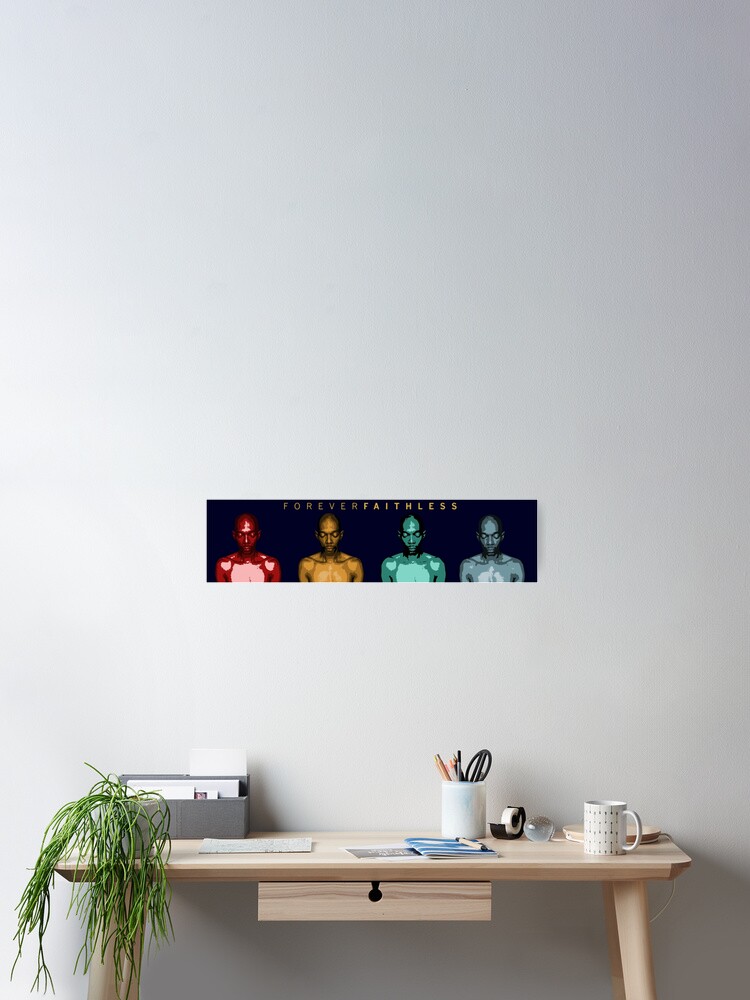 "Forever Faithless poster" Poster for Sale by SMStore | Redbubble