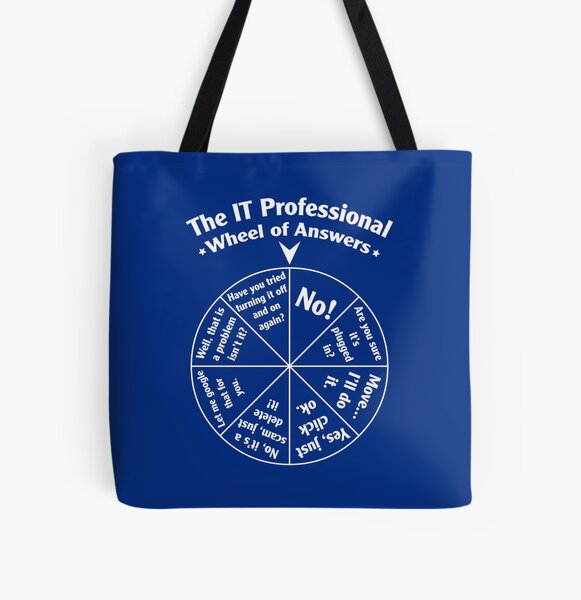 "The IT Professional Wheel of Answers." Tote Bag by OffensiveFun ...