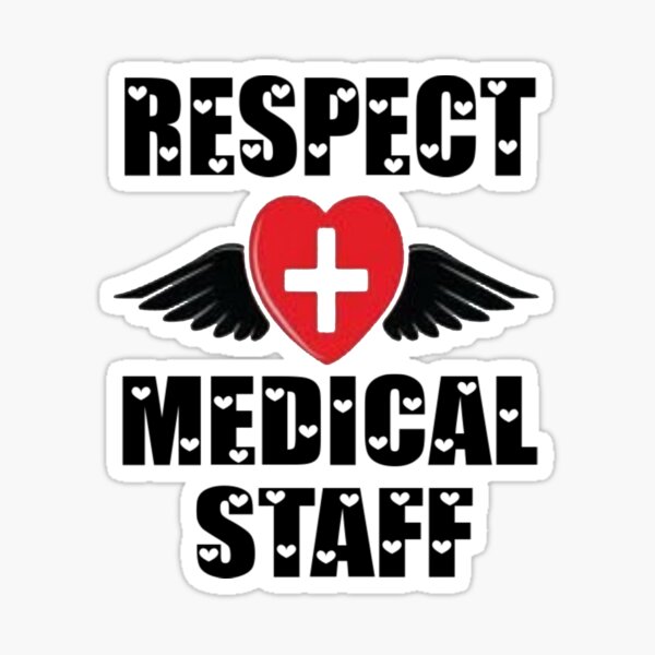 "Respect Medical Staff 3" Sticker for Sale by DumyPeterStudio | Redbubble