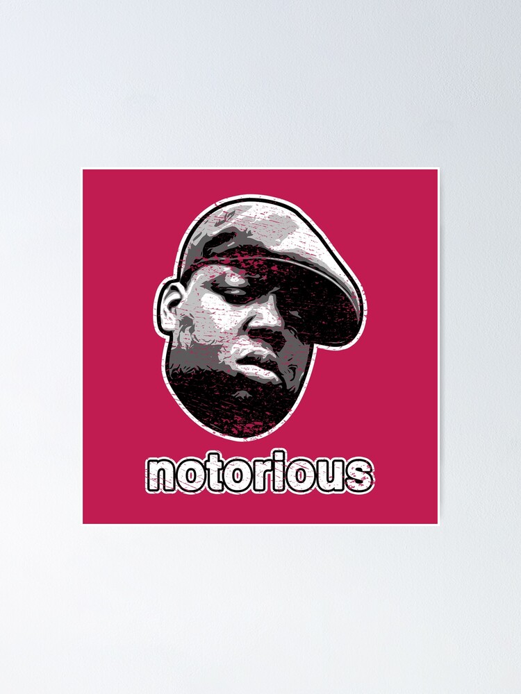 "Notorious White Letters" Poster for Sale by BapButter | Redbubble