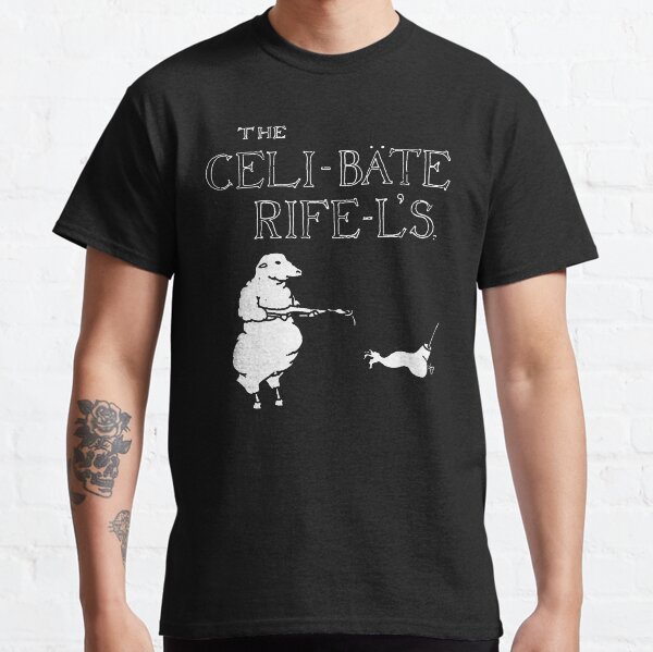 Celibate Rifles T-Shirts | Redbubble