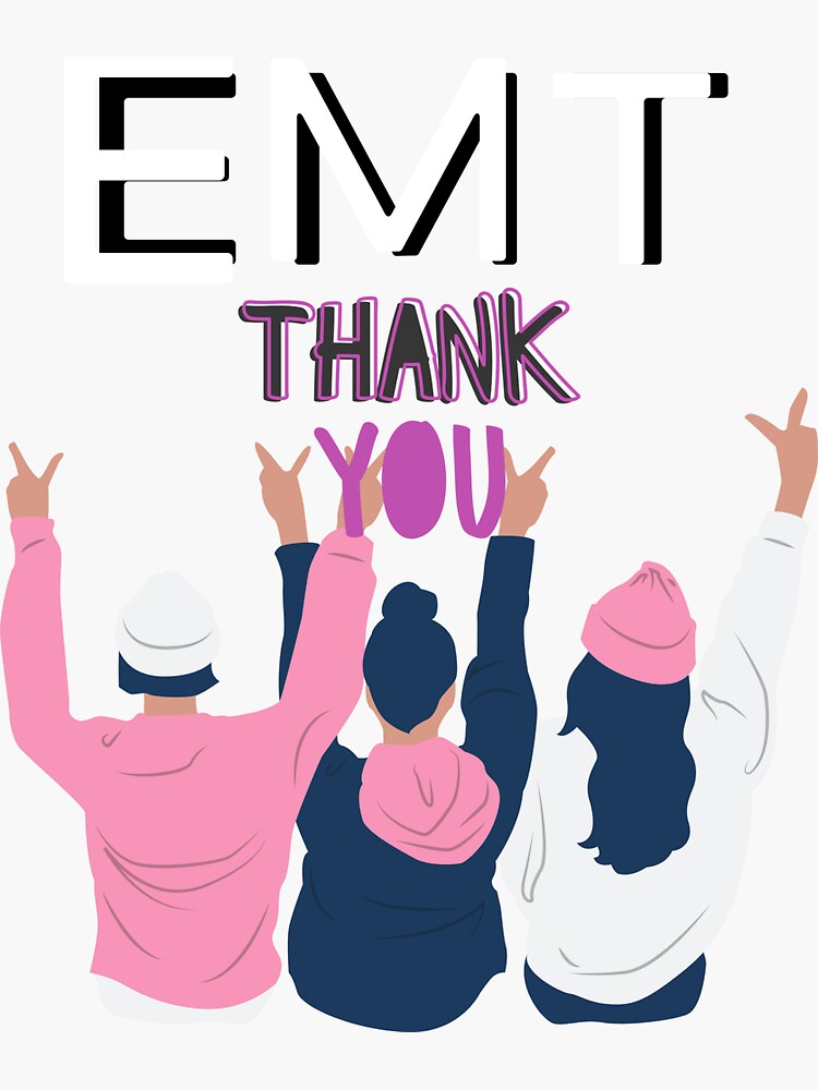 "Thank You EMTs Everywhere!" Sticker by Mamalia | Redbubble