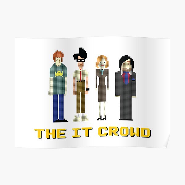 "The IT Crowd – Roy, Moss, Jen and Douglas" Poster by PonchTheOwl ...
