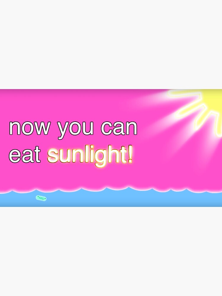 "bill wurtz now you can eat sunlight" Sticker for Sale by lujo1221 ...