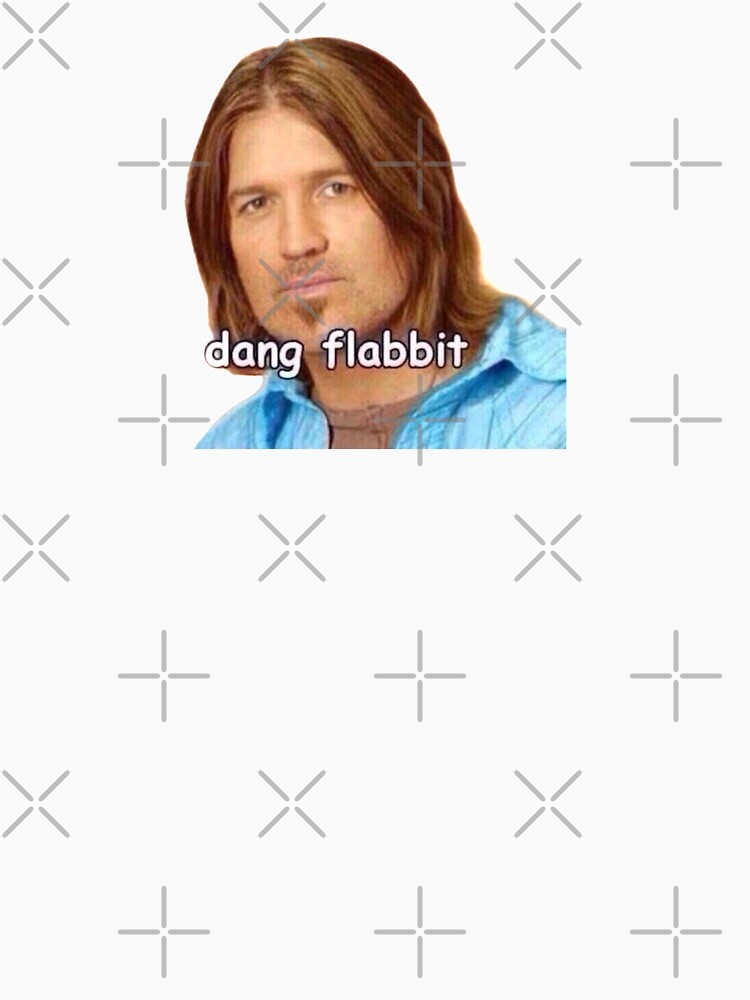 ""Dang Flabbit" Billy Ray Cyrus Sticker" T-shirt for Sale by ...