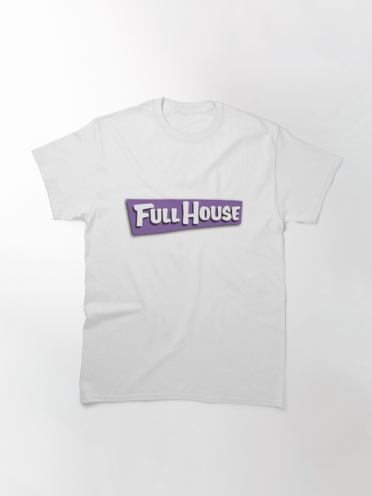 "Full House Logo" Classic T-Shirt for Sale by itsmesarahe | Redbubble