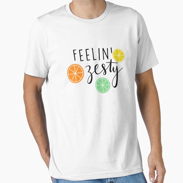 "Feelin’ zesty" Essential T-Shirt for Sale by pinkbelleshop | Redbubble