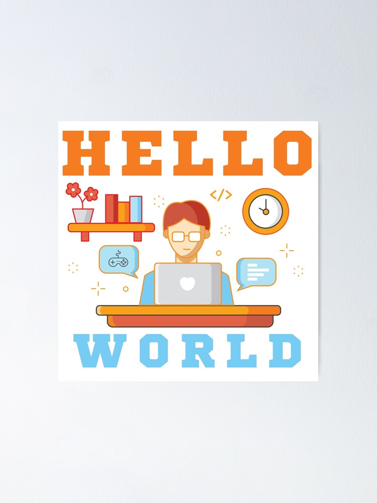 "Hello World" Poster for Sale by LeonKniel | Redbubble