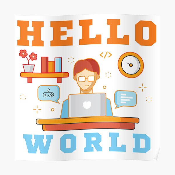 "Hello World" Poster for Sale by LeonKniel | Redbubble