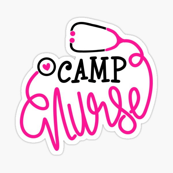 "Camp Nurse - Camping Summer Camp Nursing Department" Sticker for Sale ...