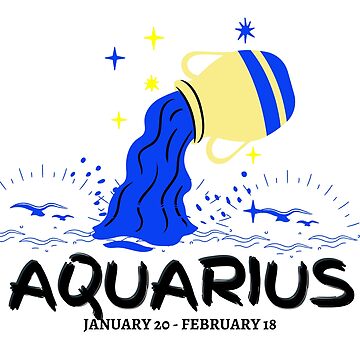 "Aquarius Zodiac Signs- January 20- February 18" Poster for Sale by ...
