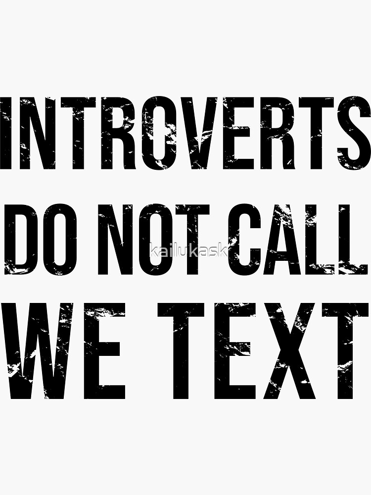 "Introverts text" Sticker by kailukask | Redbubble