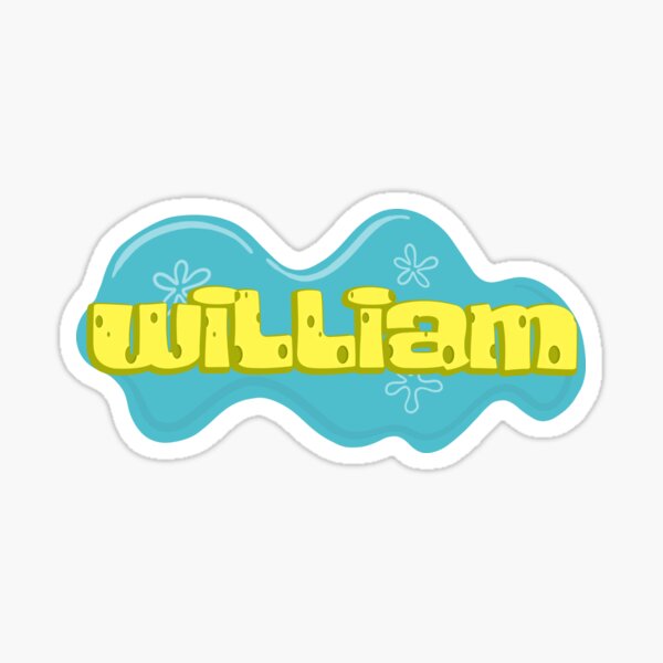 "Boy Name William in SpongeBob Cartoon Style" Sticker for Sale by Space ...
