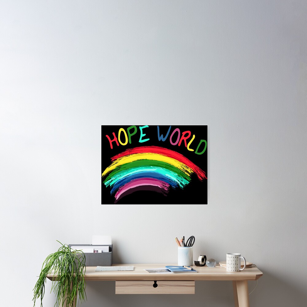 "HOPE WORLD" Poster for Sale by mwjupiter9999 | Redbubble