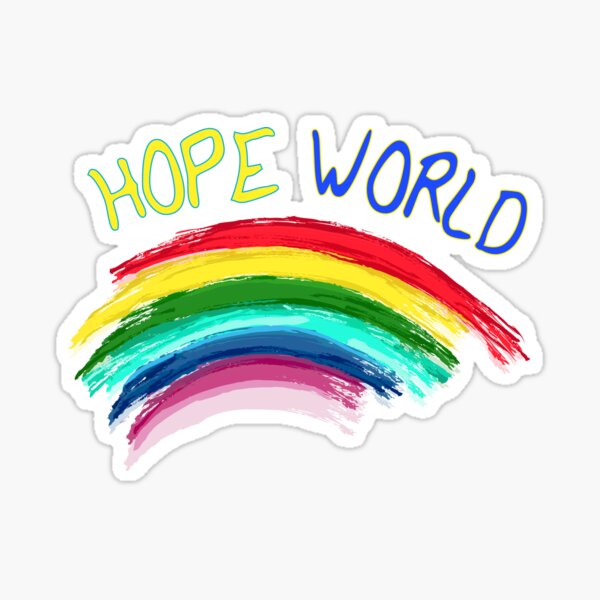 "HOPE WORLD" Sticker for Sale by mwjupiter9999 | Redbubble