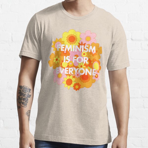 Feminism Is For Everyone Groovy Floral Print The Peach Fuzz T Shirt