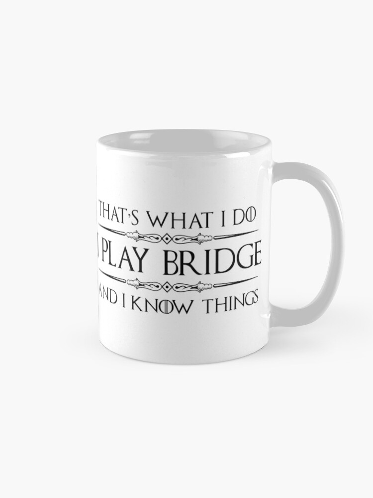 "Bridge Players Gifts - I Play Bridge & I Know Things Funny Gift Ideas ...