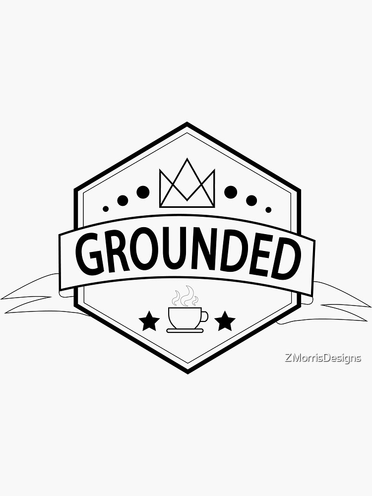 "Grounded | Black Badge" Sticker by ZMorrisDesigns | Redbubble