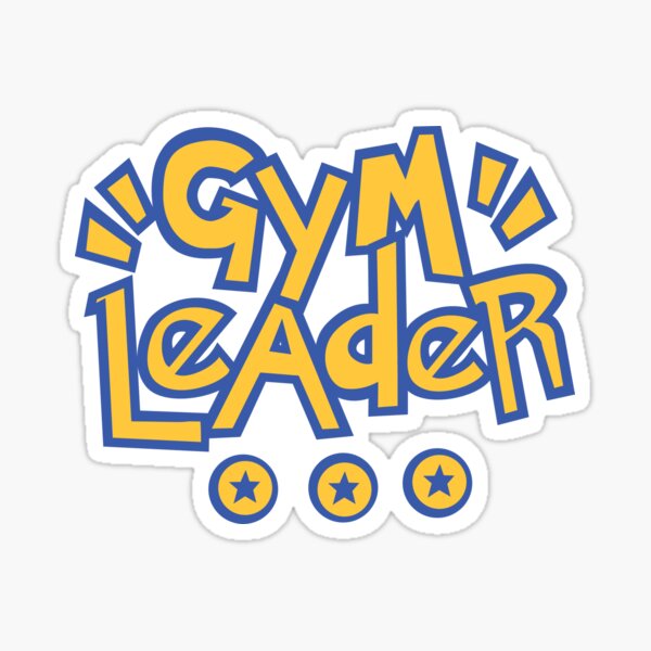 "Gym Leader" Sticker for Sale by RealestDesigns | Redbubble