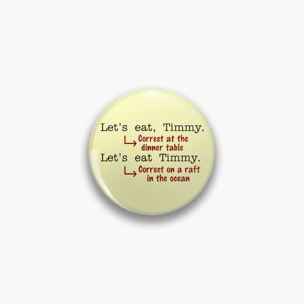 "Funny Punctuation Grammar Humor" Pin for Sale by emkayhess | Redbubble