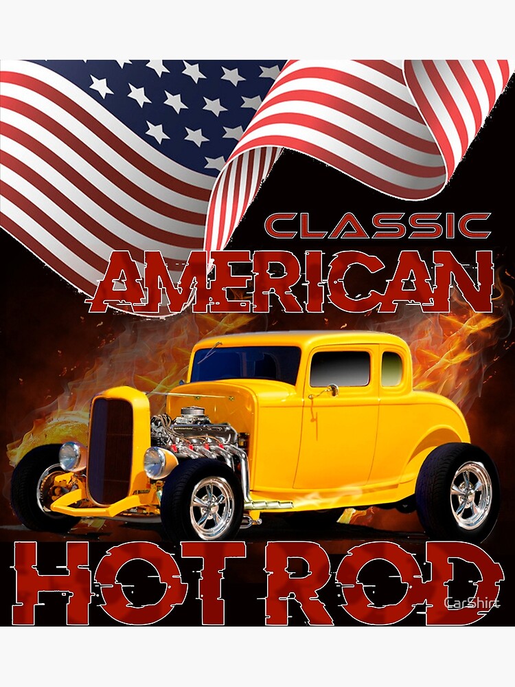 "Classic american hot rod" Poster for Sale by CarShirt | Redbubble