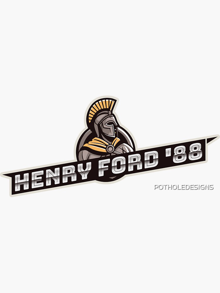 "HENRY FORD CLASS OF 88" Sticker for Sale by POTHOLEDESIGNS | Redbubble