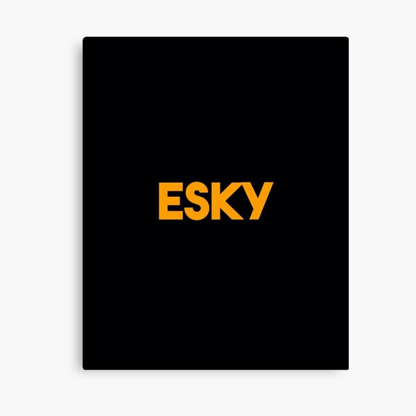 Esky Canvas Prints | Redbubble