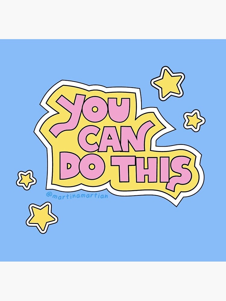 "you can do this sticker" Sticker by maladho | Redbubble