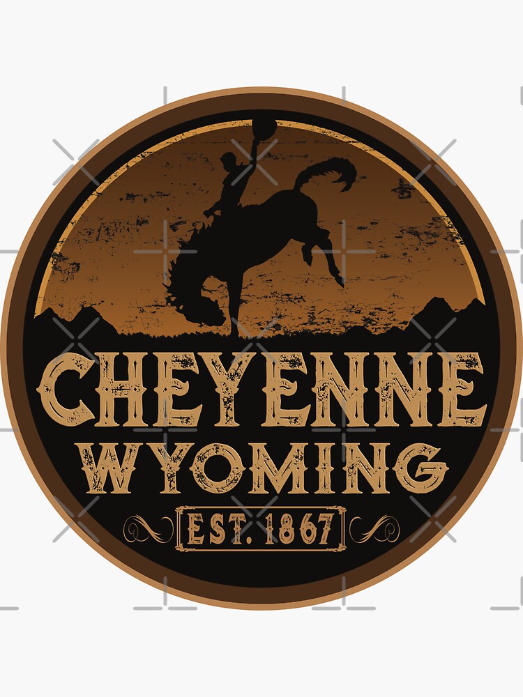 "Cheyenne Wyoming Wild West Cowboy" Sticker for Sale by NoBonesLife ...