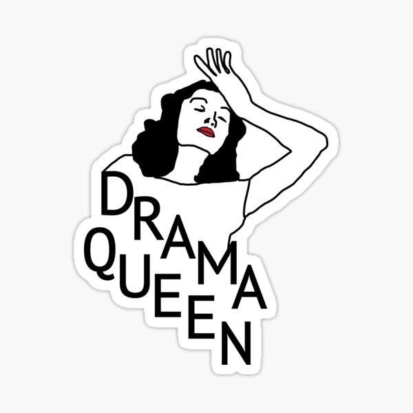 "Drama Queen Dramatic People" Sticker for Sale by yassinegn | Redbubble