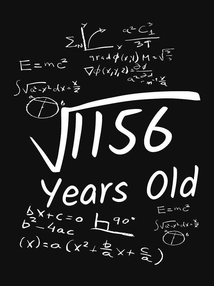 "34th Birthday Math 1156 Year Old Square Root" T-shirt by Ayyax | Redbubble