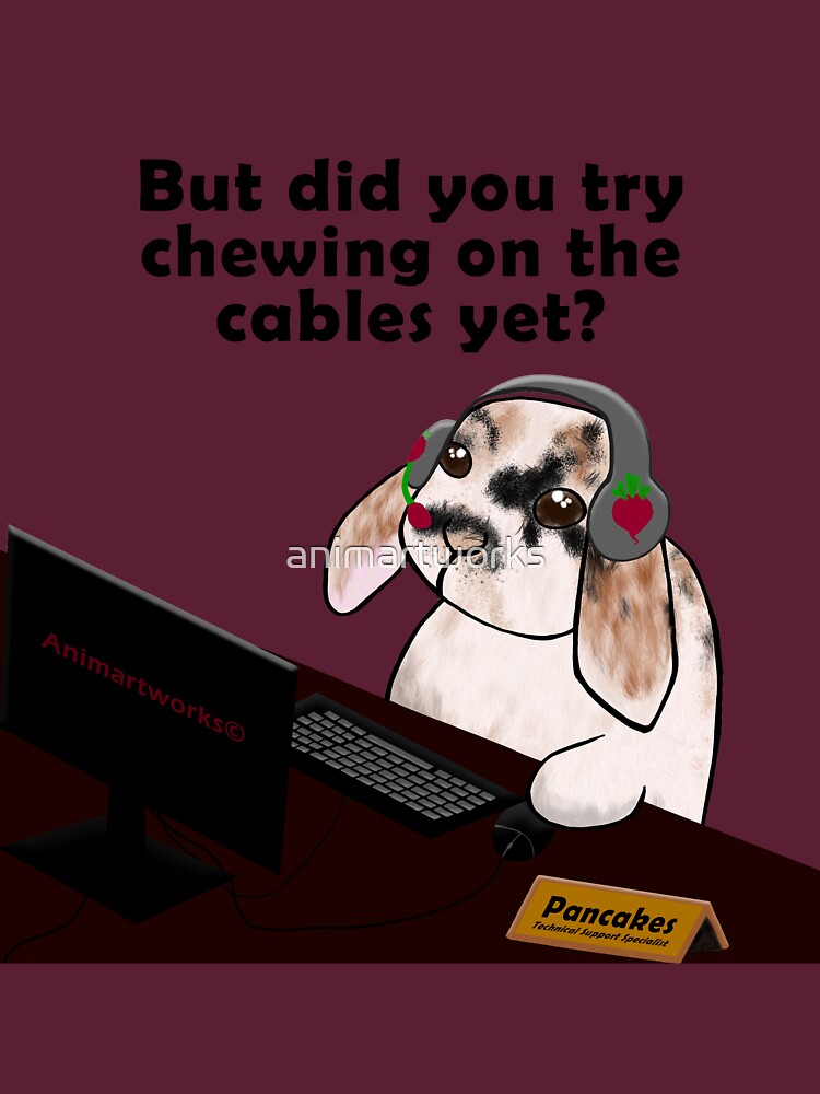 "Pancakes Rabbit Bunny Tech Support" T-shirt for Sale by animartworks ...