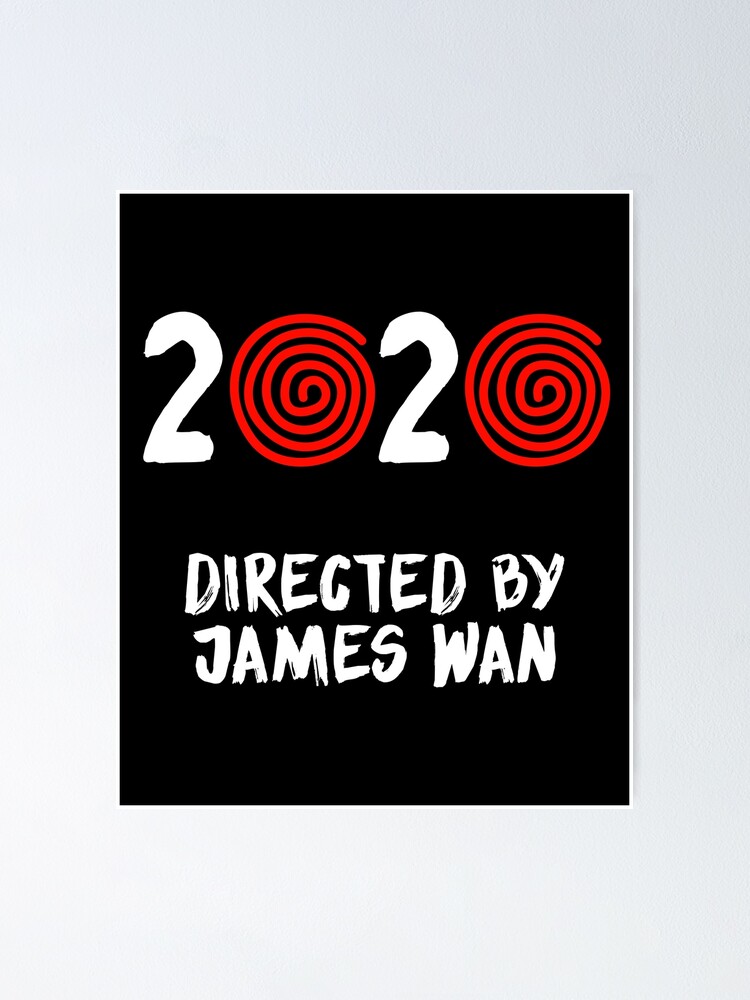"2020 Horror Movie Directed by James Wan" Poster by imotvoksim | Redbubble