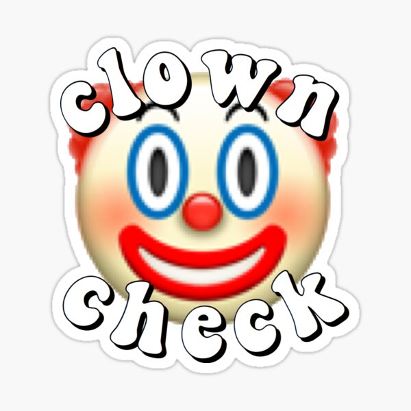 "Clown Check" Sticker for Sale by siahhh | Redbubble