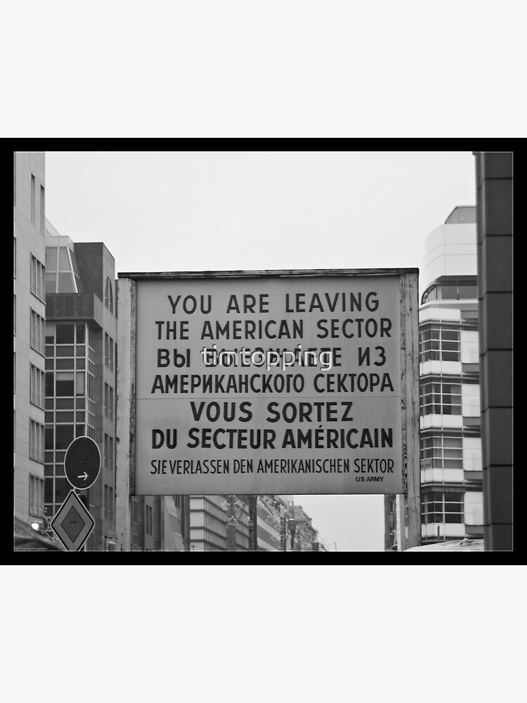 "Checkpoint Charlie" Poster by timtopping | Redbubble
