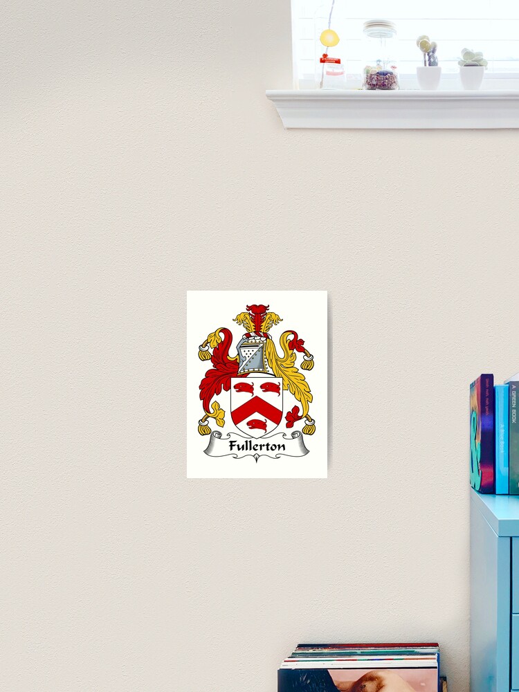 "Fullerton Coat of Arms / Fullerton Family Crest" Art Print for Sale by ScotlandForever | Redbubble