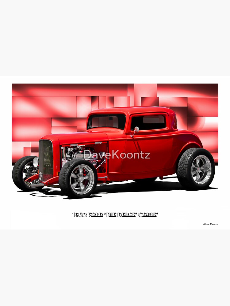 "1932 Ford 'The Deuce' Coupe" Sticker for Sale by DaveKoontz | Redbubble