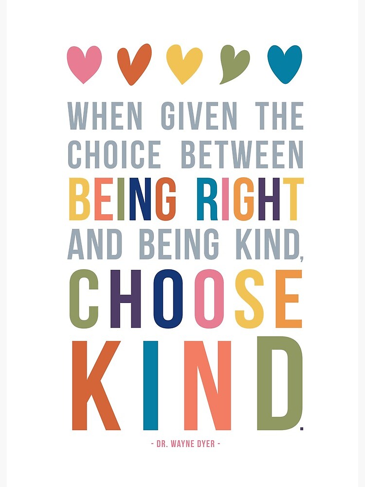 Choose Kind Quotes