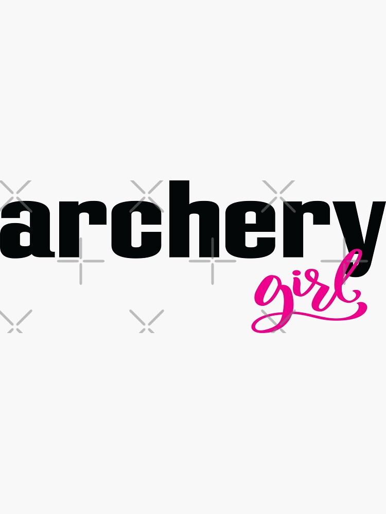 "Archery Girl Archering Archer" Sticker for Sale by ProjectX23 | Redbubble
