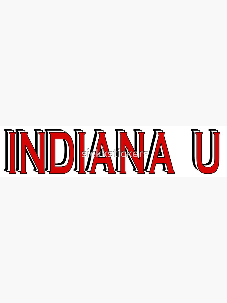 "Indiana University" Sticker by sickkstickers | Redbubble