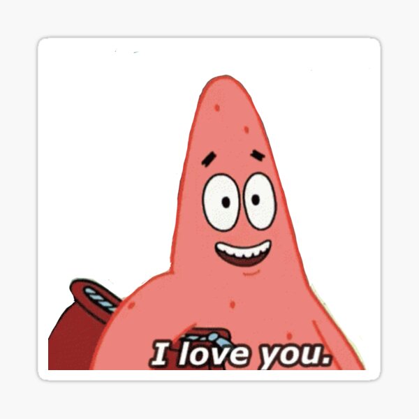 "Patrick Star I love you " Sticker for Sale by SammyBear | Redbubble