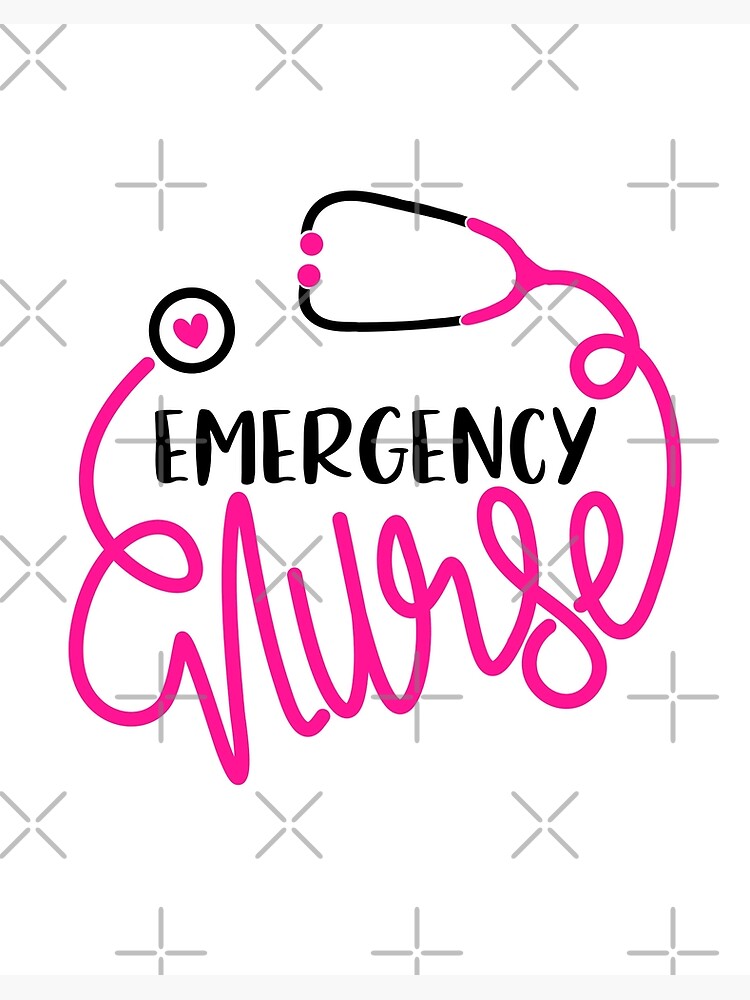 "Emergency Nurse - Emergency Room Nursing Department - ER Nurse" Art ...