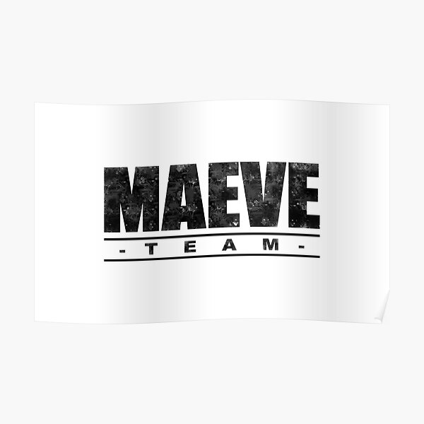"maeve team" Poster for Sale by VictoriaV3 | Redbubble