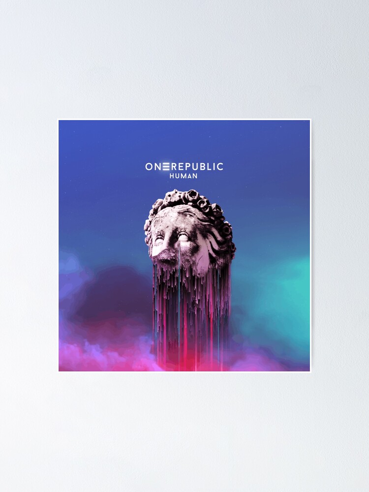 "OneRepublic - Human" Poster for Sale by Meryth | Redbubble
