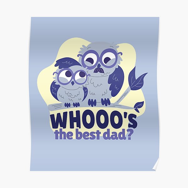 "Best Dad Owl and Chick" Poster by jasebro | Redbubble