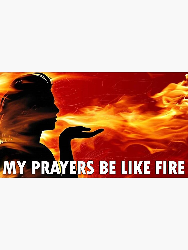 "MY PRAYERS BE LIKE FIRE" Sticker for Sale by funinfaithinc | Redbubble