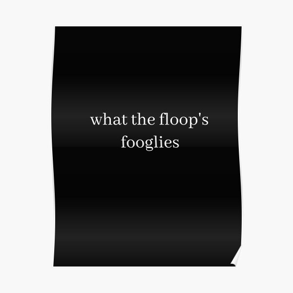 Póster «lo que los fooglies del floop, la camisa de los niños espías ...