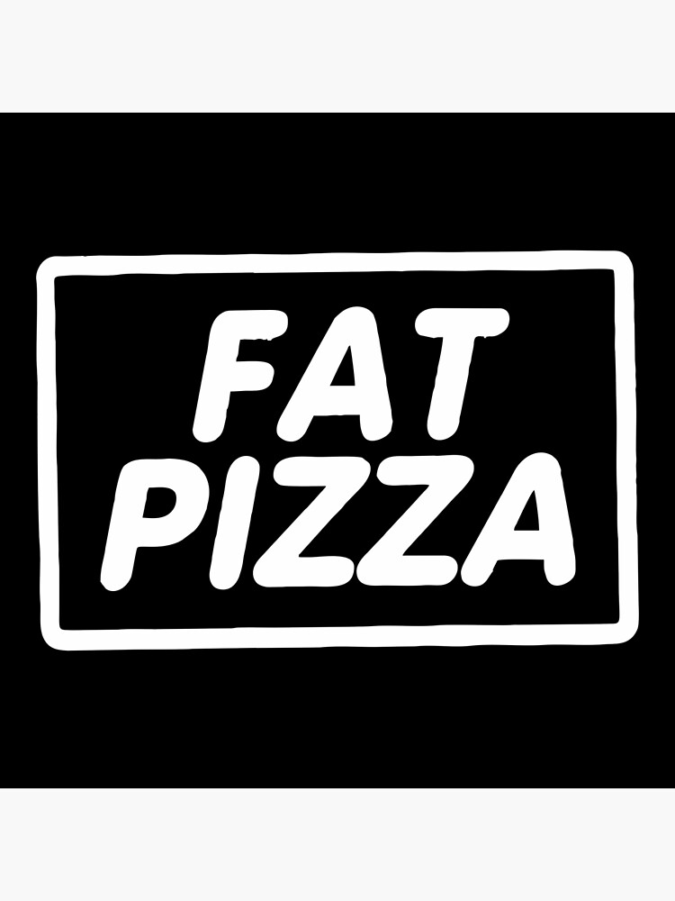 "Fat Pizza Logo" Art Print by lolistella | Redbubble