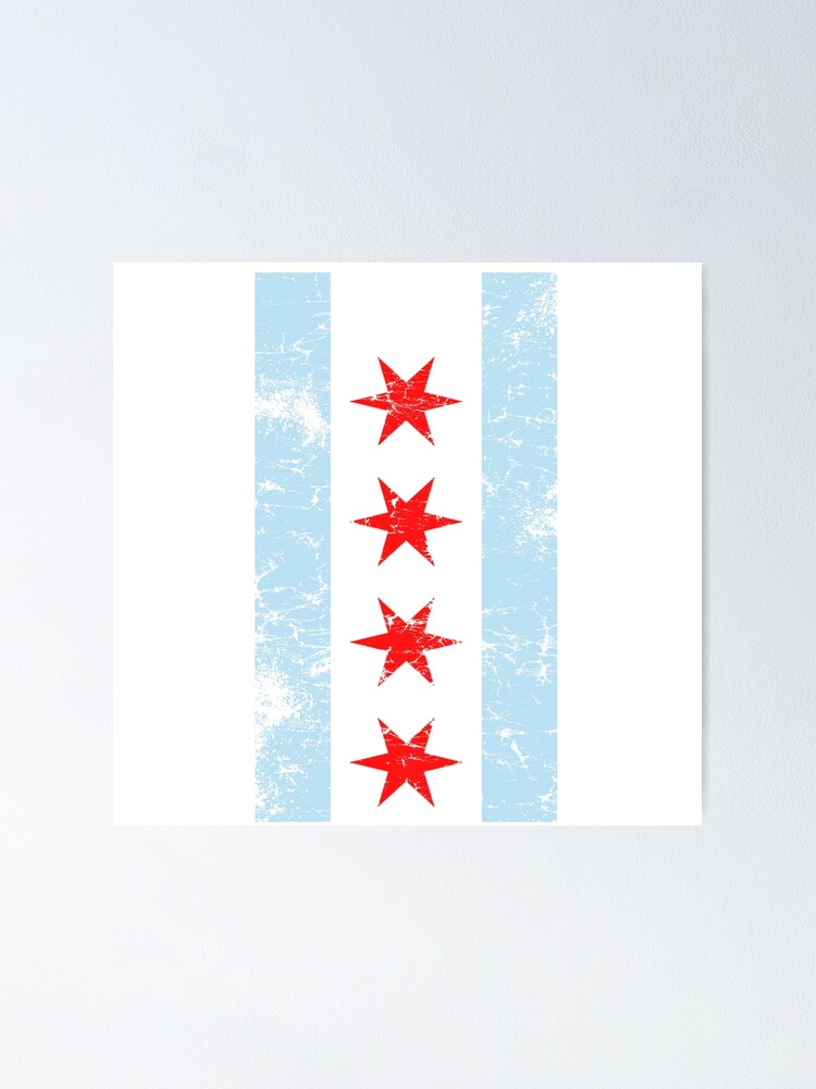 "Distressed Chicago Flag" Poster for Sale by frittata | Redbubble