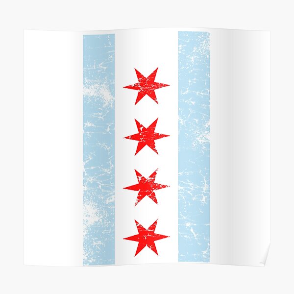 "Distressed Chicago Flag" Poster for Sale by frittata | Redbubble